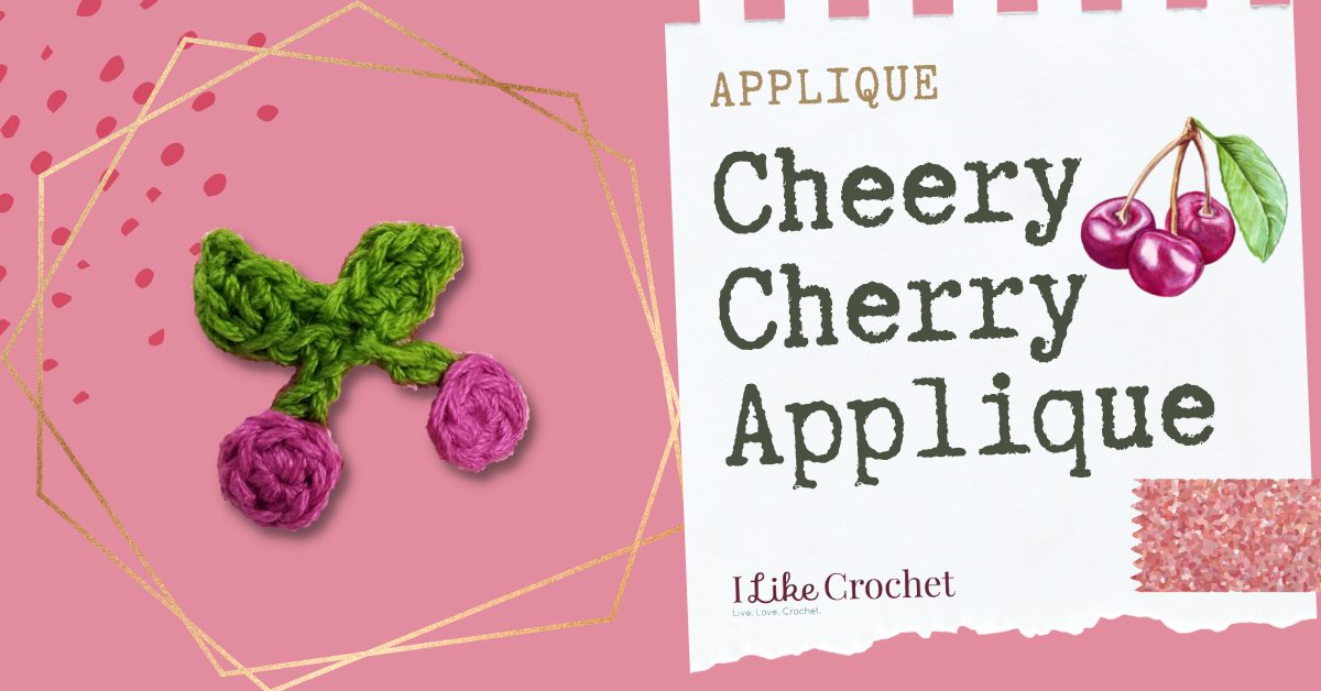Free Crochet Cherry Applique - I Like Crochet
